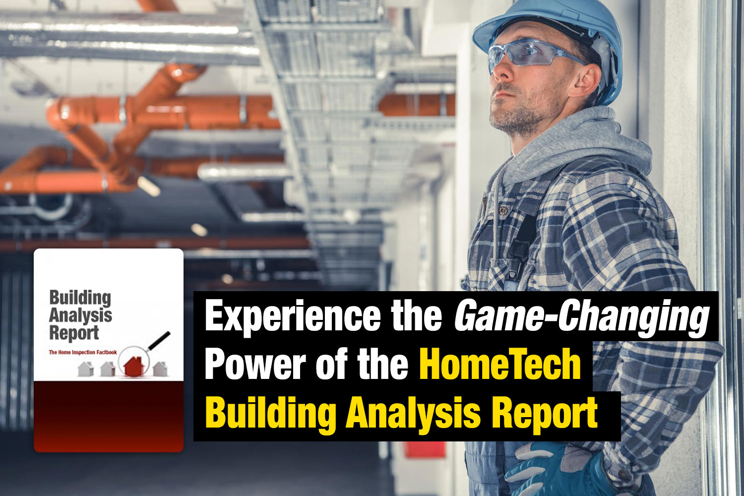 Discover the Power of the HomeTech Building Analysis Report